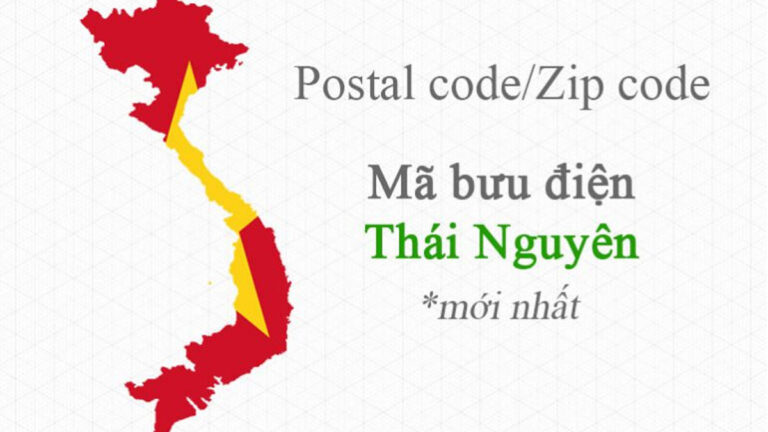 Mã zip Thái Nguyên 2025 – Tra mã bưu chính thành phố Thái Nguyên mới nhất