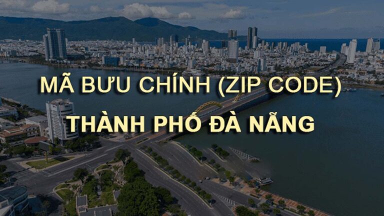Mã zip Đà Nẵng 2025 -Tra mã bưu chính Đà Nẵng mới nhất